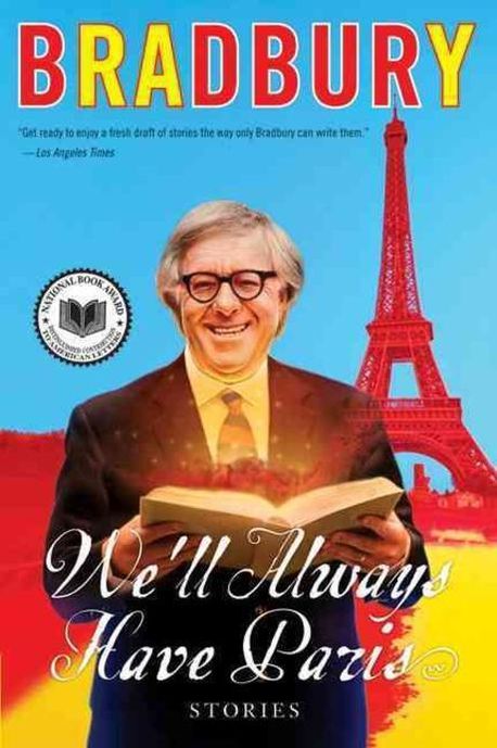 We'll Always Have Paris | Ray Bradbury - 교보문고