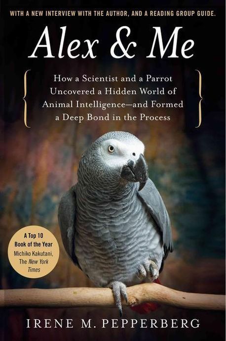 Alex & Me | Pepperberg, Irene - 교보문고