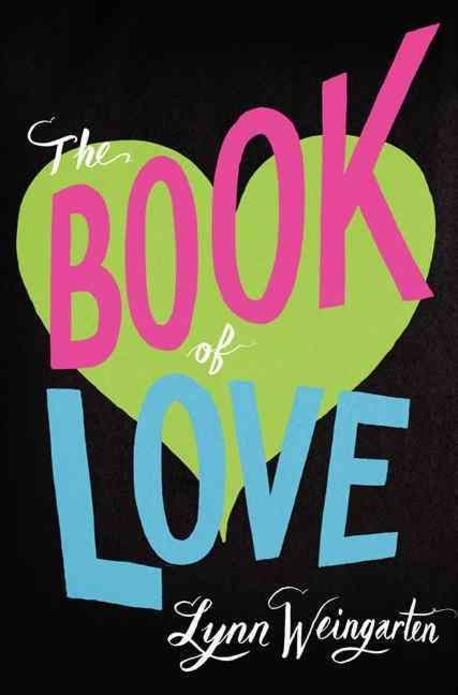 The Book of Love | Weingarten, Lynn - 교보문고