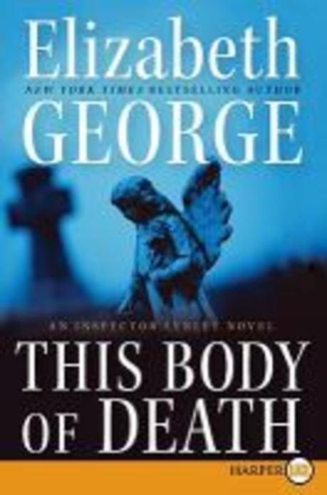 This Body of Death | George, Elizabeth - 교보문고