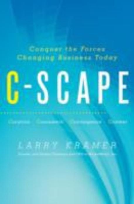 C-Scape | Kramer, Larry/ / - 교보문고