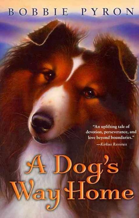 A Dog's Way Home | Pyron, Bobbie - 교보문고