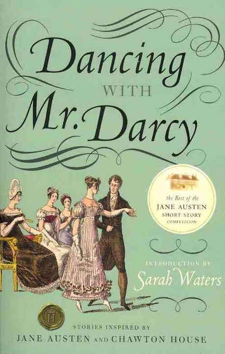 Dancing with Mr. Darcy | Sarah Waters - 교보문고