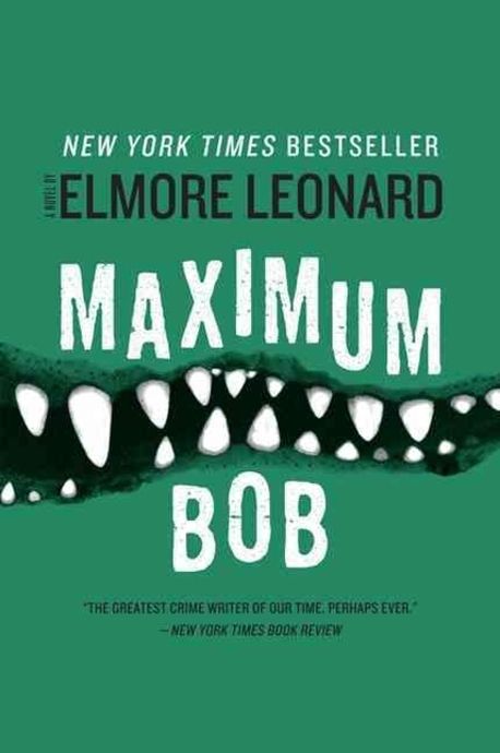 Maximum Bob | Leonard, Elmore - 교보문고