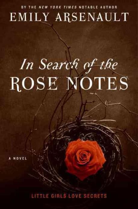 In Search of the Rose Notes | Arsenault, Emily - 교보문고