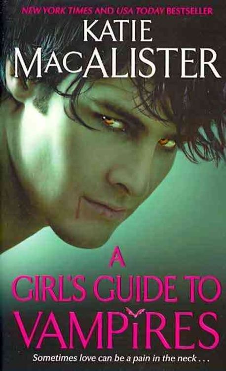 A Girl's Guide to Vampires | MacAlister, Katie - 교보문고