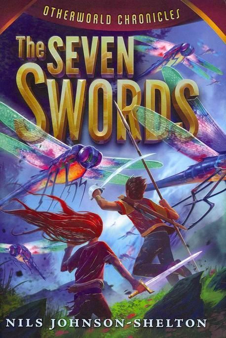 The Seven Swords | Johnson-Shelton, Nils - 교보문고