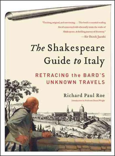 The Shakespeare Guide to Italy | Roe, Richard Paul - 교보문고