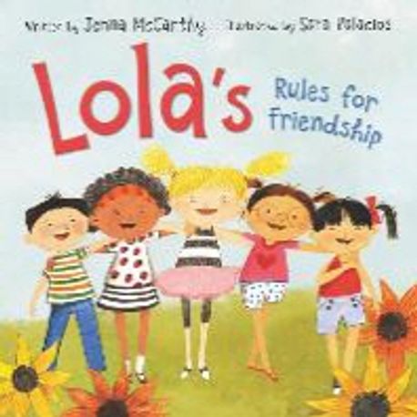 Lola's Rules for Friendship | McCarthy, Jenna - 교보문고