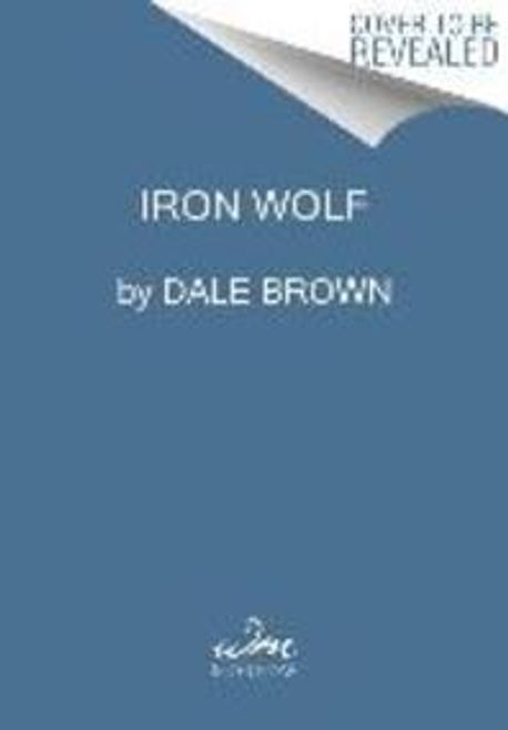 Iron Wolf | Brown, Dale - 교보문고
