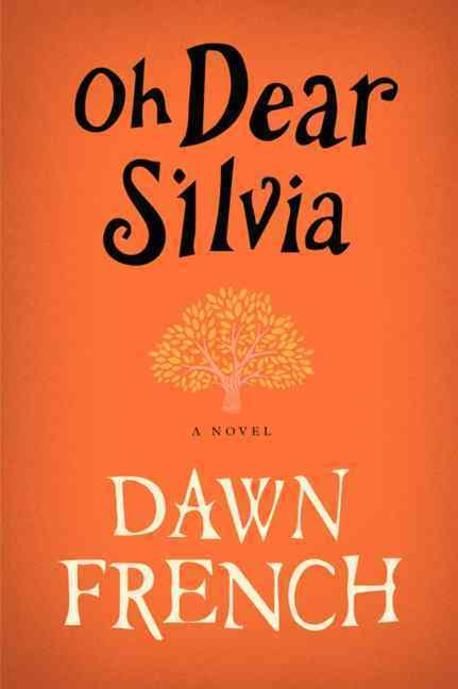 Oh Dear Silvia | French, Dawn - 교보문고