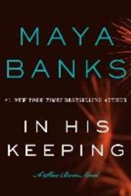 In His Keeping | Banks, Maya - 교보문고