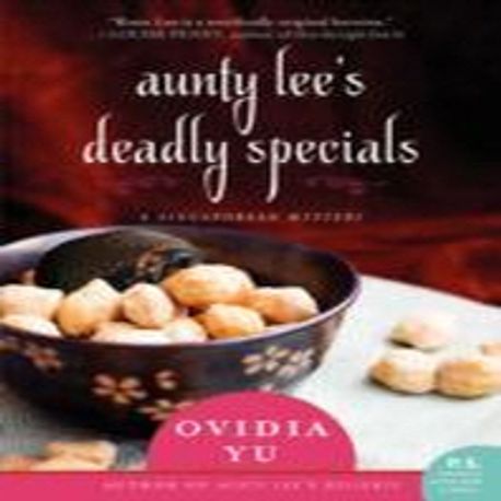 Aunty Lee's Deadly Specials | Ovidia Yu - 교보문고