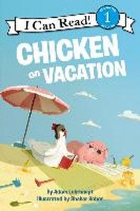 Chicken on Vacation | Lehrhaupt, Adam - 교보문고