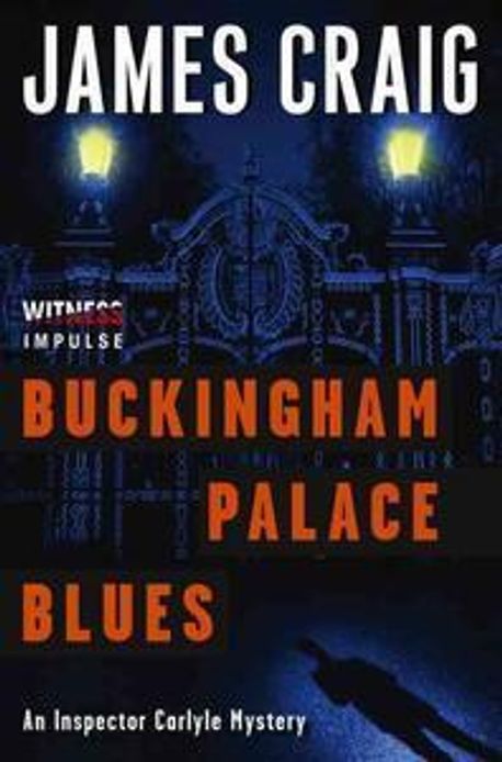 Buckingham Palace Blues | Craig, James - 교보문고