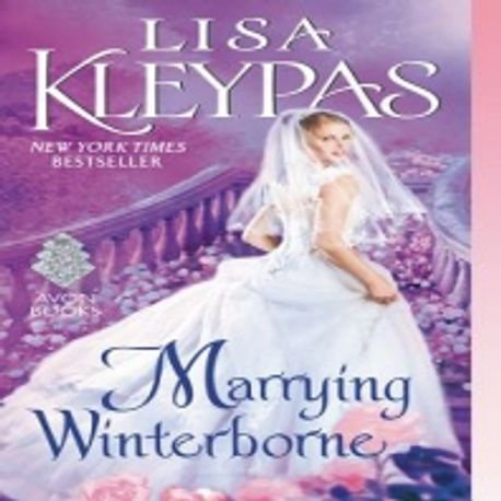 Marrying Winterborne | Kleypas, Lisa - 교보문고