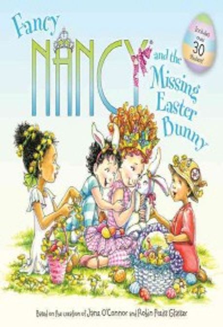 Fancy Nancy and the Missing Easter Bunny | Jane O'Connor - 교보문고