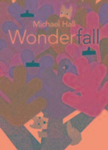 Wonderfall | Hall, Michael - 교보문고