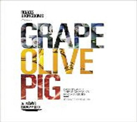 Grape, Olive, Pig | Goulding, Matt - 교보문고