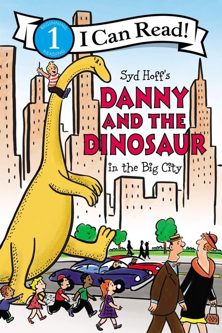 Danny and the Dinosaur in the Big City | Syd Hoff - 교보문고