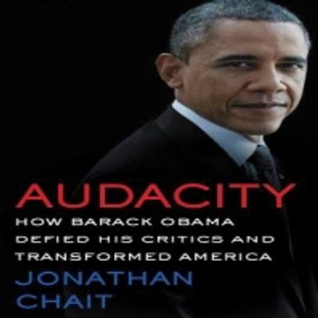 Audacity | Chait, Jonathan - 교보문고
