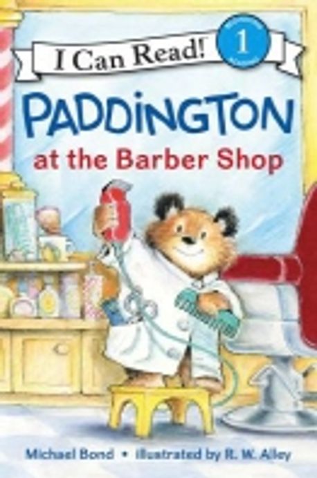 Paddington at the Barber Shop | Bond, Michael - 교보문고