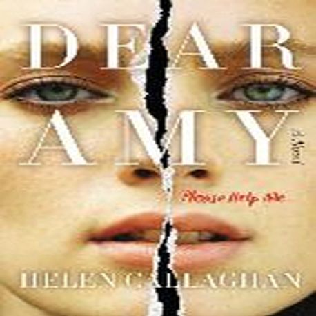 Dear Amy | Callaghan, Helen - 교보문고