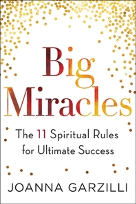 Big Miracles | Joanna Garzilli - 교보문고