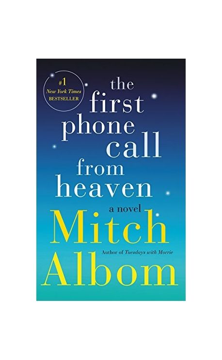 The First Phone Call from Heaven | Mitch Albom - 교보문고
