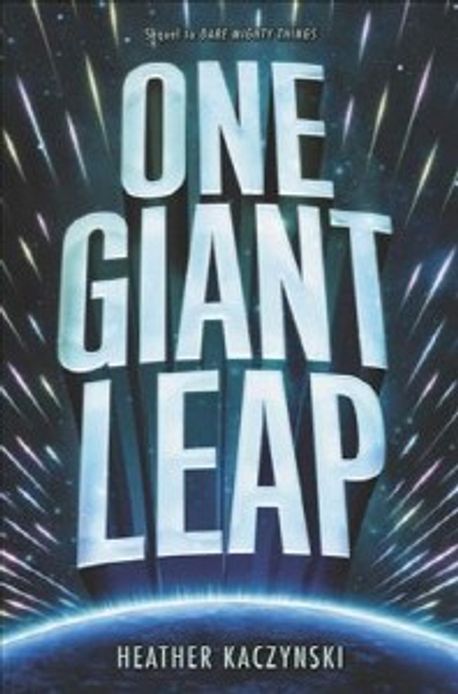 One Giant Leap | Kaczynski, Heather - 교보문고