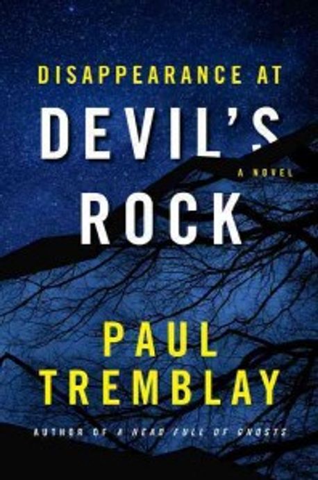 Disappearance at Devil's Rock | Tremblay, Paul - 교보문고