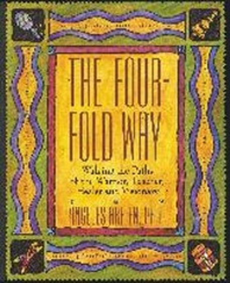 The Four-Fold Way | Arrien, Angeles - 교보문고