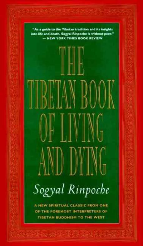 The Tibetan Book of Living and Dying | Sogyal/ Rinpoche, Sogyal ...