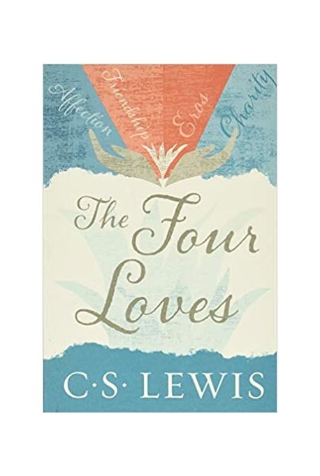The Four Loves | C. S. Lewis - 교보문고