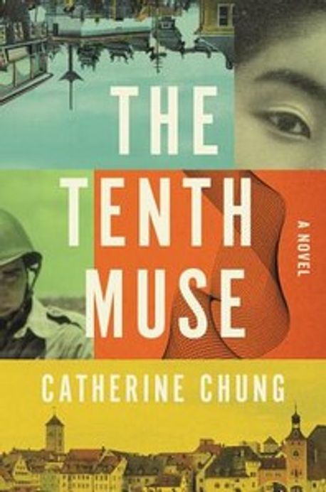 The Tenth Muse | Chung, Catherine - 교보문고