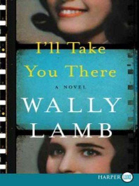 I'll Take You There | Lamb, Wally - 교보문고