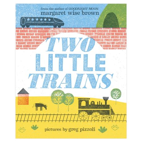 Two Little Trains | Margaret Wise Brown - 교보문고