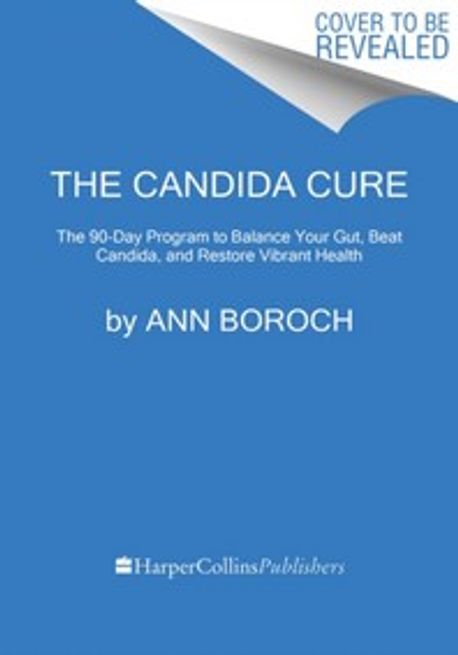 The Candida Cure | Boroch, Ann - 교보문고