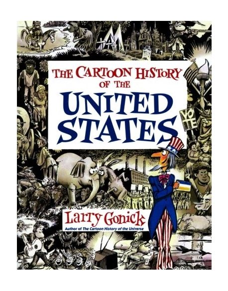 Cartoon History of the United States ( Cartoon History of the Modern ...