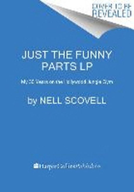 Just the Funny Parts | Scovell, Nell - 교보문고
