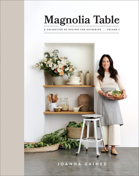 Magnolia Table, Volume 2 | Gaines, Joanna - 교보문고