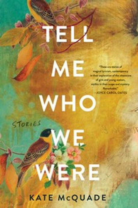 Tell Me Who We Were | McQuade, Kate - 교보문고