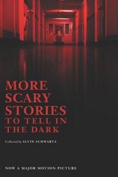 More Scary Stories to Tell in the Dark | Schwartz, Alvin - 교보문고