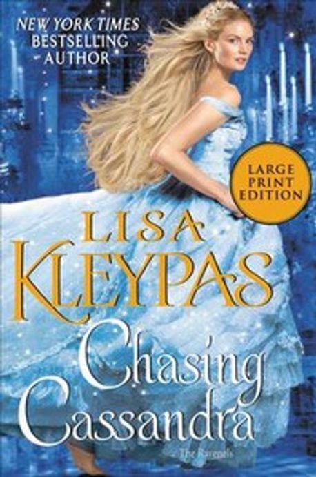 Chasing Cassandra | Kleypas, Lisa - 교보문고