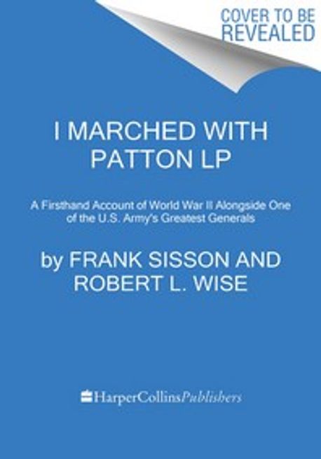 I Marched with Patton | Sisson, Frank - 교보문고