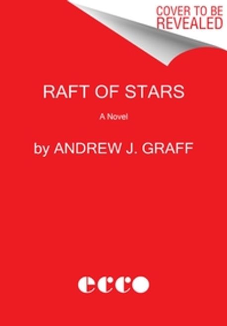 Raft of Stars | Andrew J. Graff - 교보문고