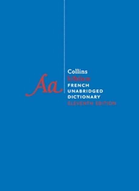 Collins Robert French Unabridged Dictionary, 11th Edition ...