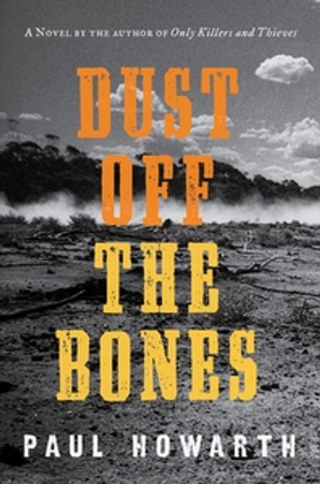Dust Off the Bones | Howarth, Paul - 교보문고