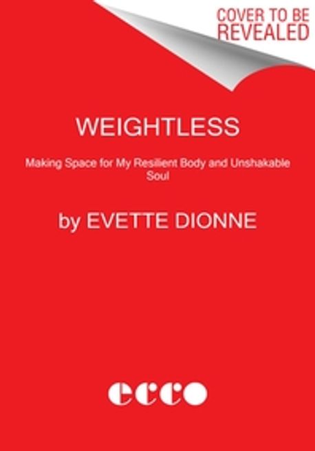 Weightless | Dionne, Evette - 교보문고