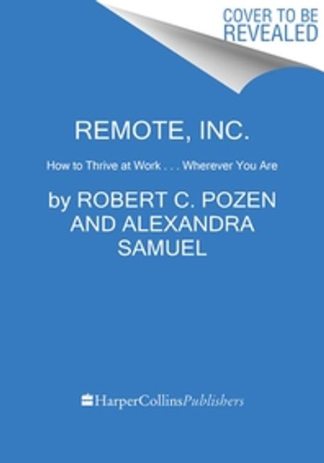Remote, Inc. | Robert C. Pozen - 교보문고